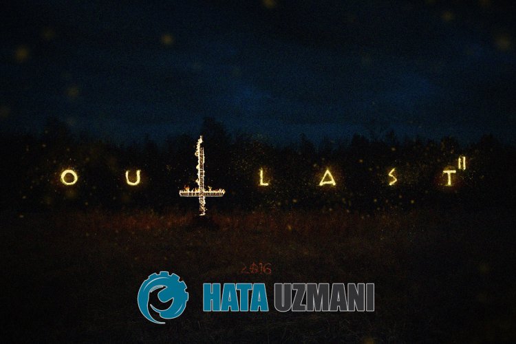 How To Fix Outlast 2 Not Opening Issue? - Solutions Here!